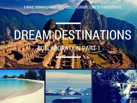 Dream Destinations - Collaboration Part 1