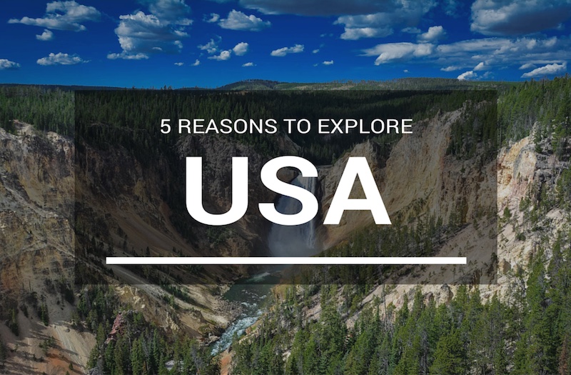 5 Epic Reasons You Should Visit All 50 States